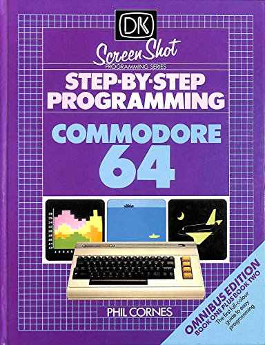 Step-by-step Programming for the Commodore 64: Bk. 1 by Phil Cornes ...