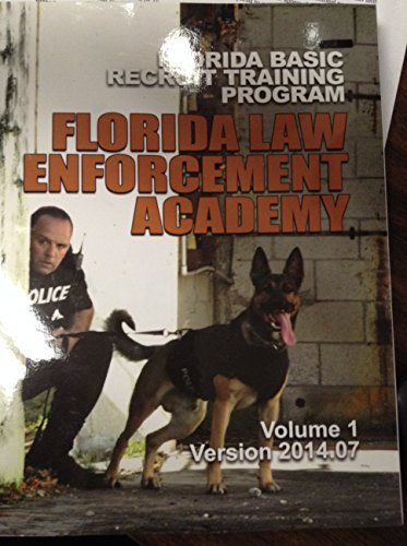 Florida Basic Recruit Training Program Corrections Vol 1 2014 07 By