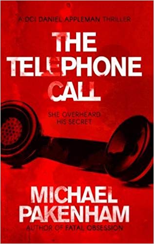 The Telephone Call (DCI Daniel Appleman #2) by Michael Pakenham | Goodreads