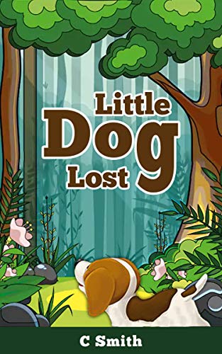 Little Dog Lost by C. Smith | Goodreads