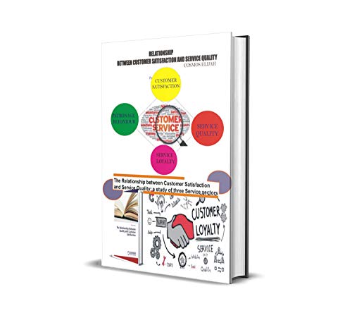 The Relationship Between Customer Satisfaction And Service Quality A