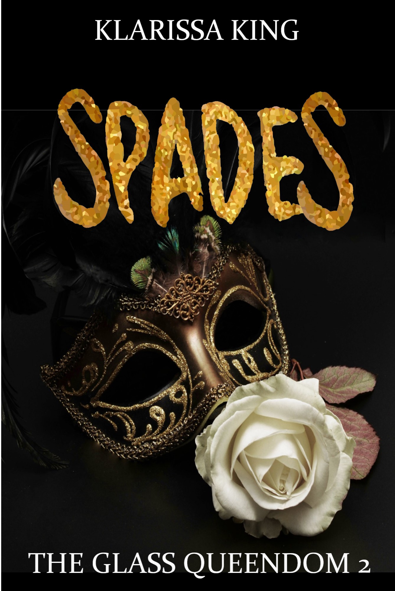 Spades (The Glass Queendom, #2) by Klarissa King | Goodreads