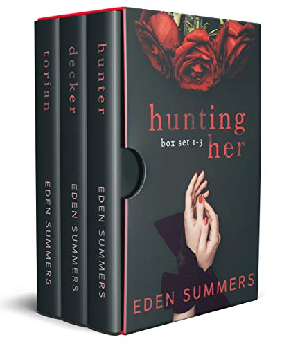Hunting Her Box Set (Hunting Her, #1-3) by Eden Summers | Goodreads