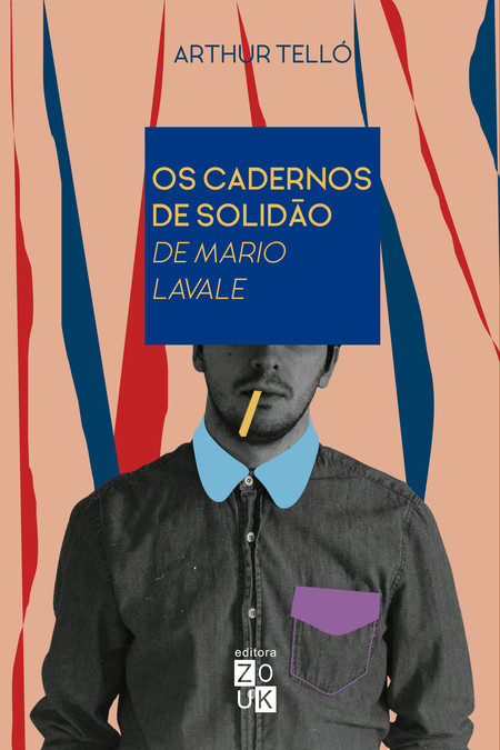 Os cadernos de solidão de Mario Lavale by Arthur Telló | Goodreads