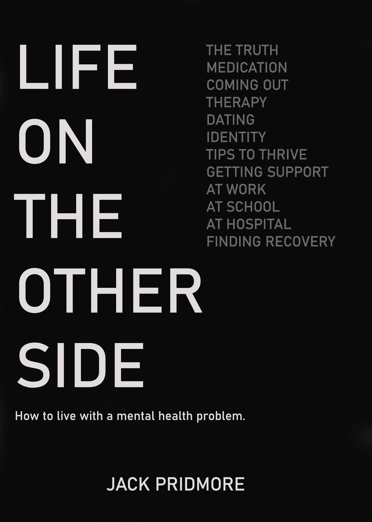Life On The Other Side by Jack Pridmore | Goodreads