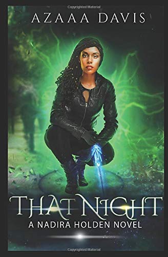 That Night (Nadira Holden, Demon Hunter) by Azaaa Davis | Goodreads