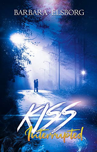 Kiss Interrupted by Barbara Elsborg | Goodreads