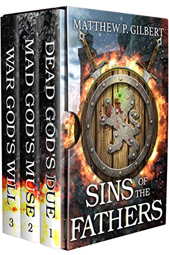 Sins of the Fathers: The Complete Trilogy by Matthew P. Gilbert | Goodreads