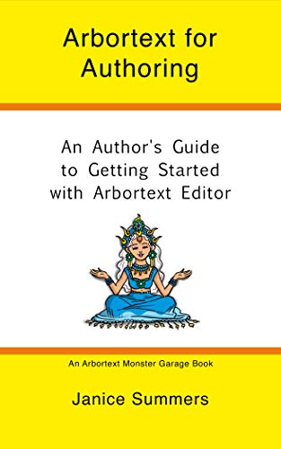 Arbortext For Authoring: An Author's Guide to Getting Started with Arbortext Editor by Janice ...