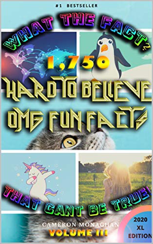 What the Fact? That Can't be True! Hard to Believe OMG Fun Facts ...