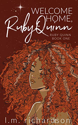 Welcome Home Ruby Quinn by L.M. Richardson | Goodreads