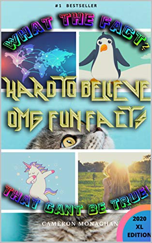 What The Fact? That Can't be True! Hard to Believe OMG Fun Facts ...