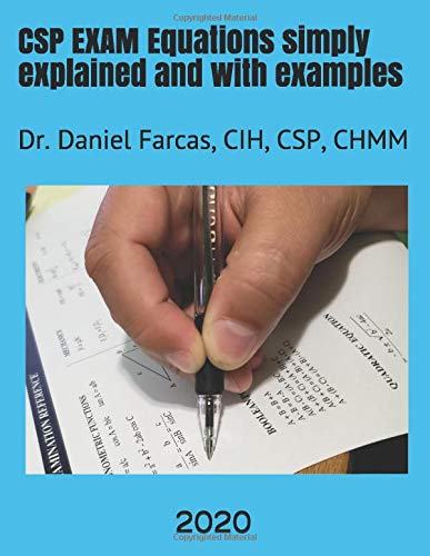 CSP EXAM Equations simply explained and with examples: Certified Safety ...