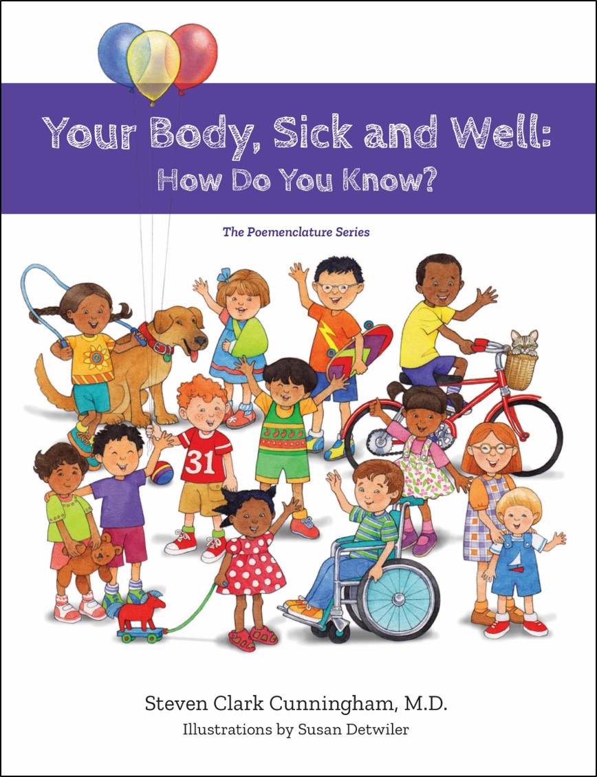 Your Body Sick and Well: How Do You Know? by Steven Clark Cunningham ...