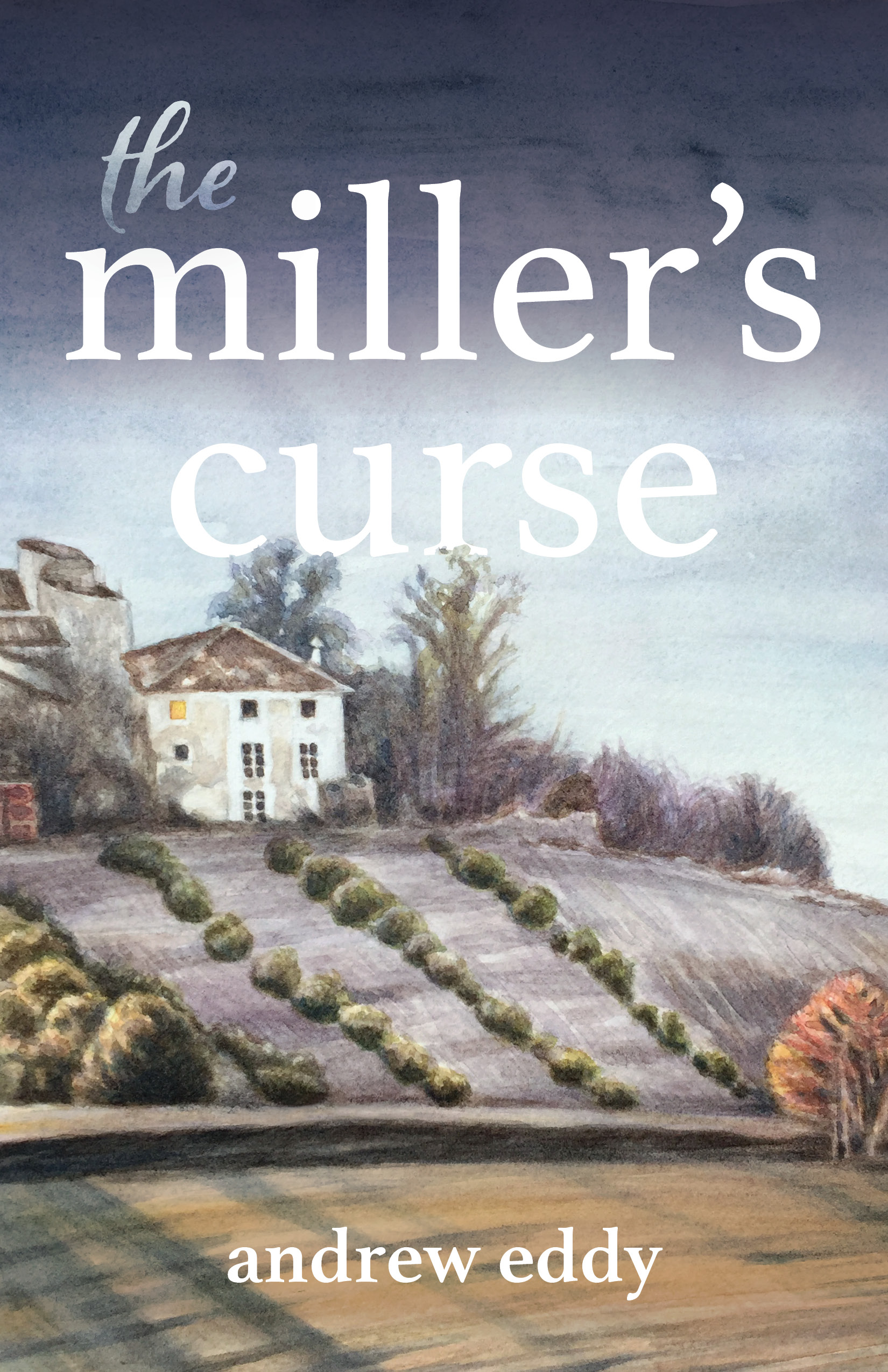 The Miller's Curse by Andrew Eddy | Goodreads