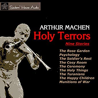 Holy Terrors: Nine Stories by Arthur Machen | Goodreads