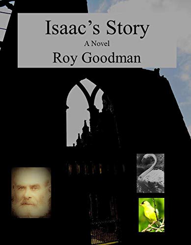 Isaac's Story by Roy Goodman | Goodreads