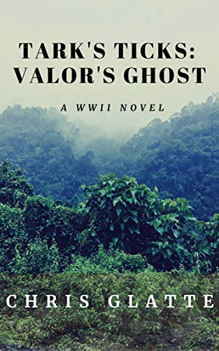 Tark's Ticks Valor's Ghost (Tark's Ticks, #2) by Chris Glatte | Goodreads