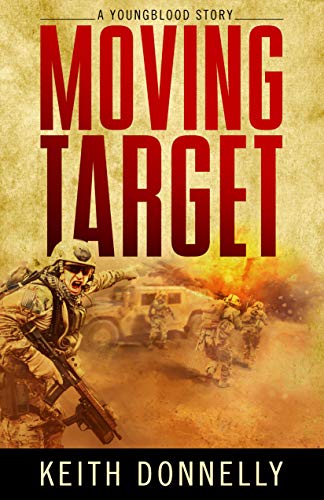 Moving Target: A Youngblood Story by Keith Donnelly | Goodreads