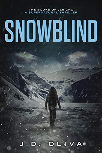 Snowblind: A Supernatural Thriller by J.D. Oliva | Goodreads