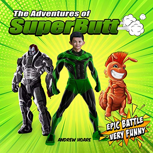 The Adventures of SuperButt by Andrew Hoare | Goodreads