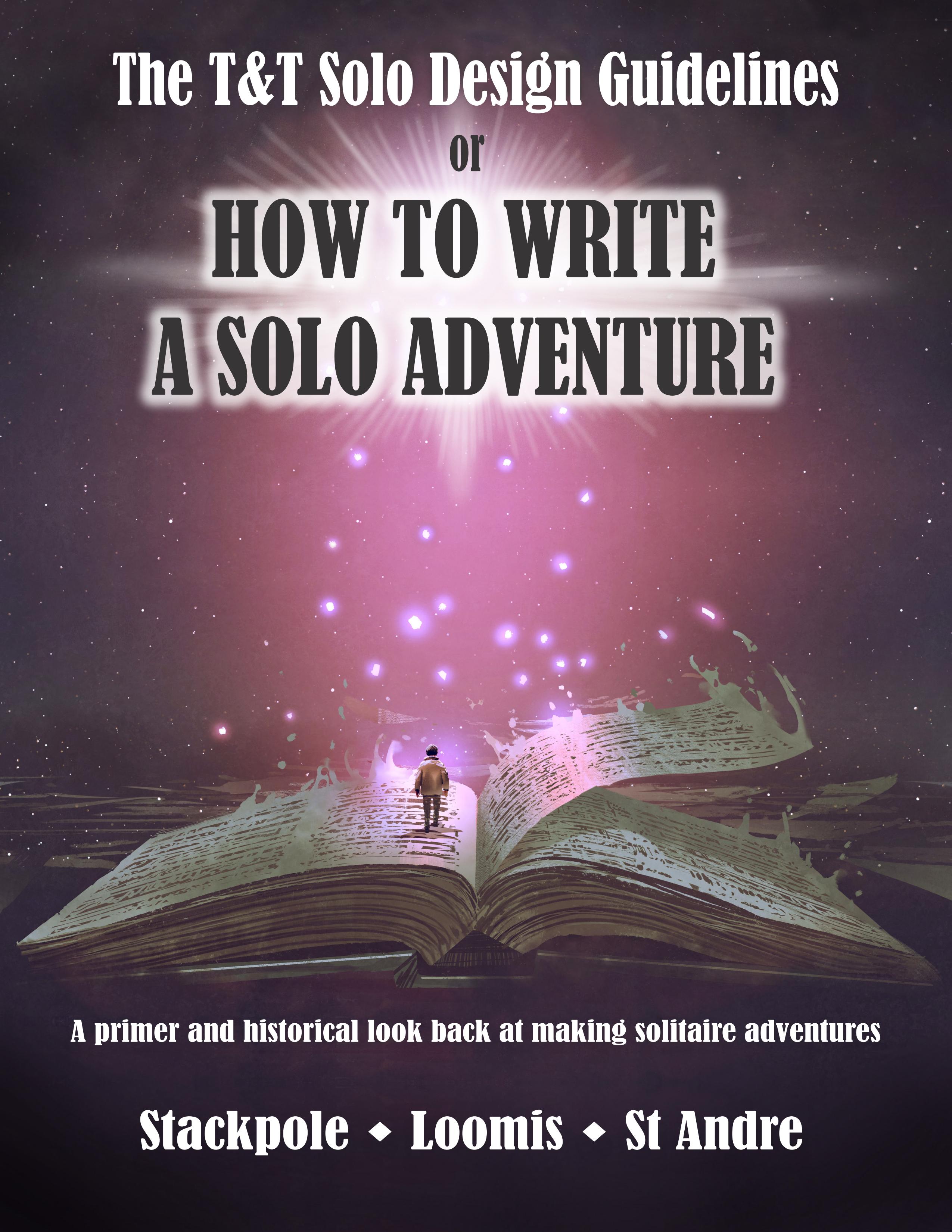 The T&T Solo Design Guidelines or How to Write a Solo Adventure by ...