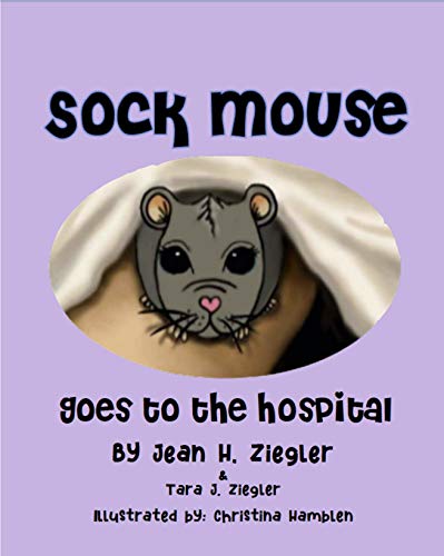 Sock Mouse goes to the hospital by Jean Ziegler | Goodreads