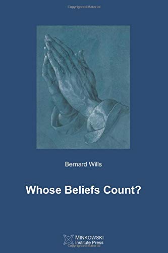 Whose Beliefs Count? by Bernard Wills | Goodreads