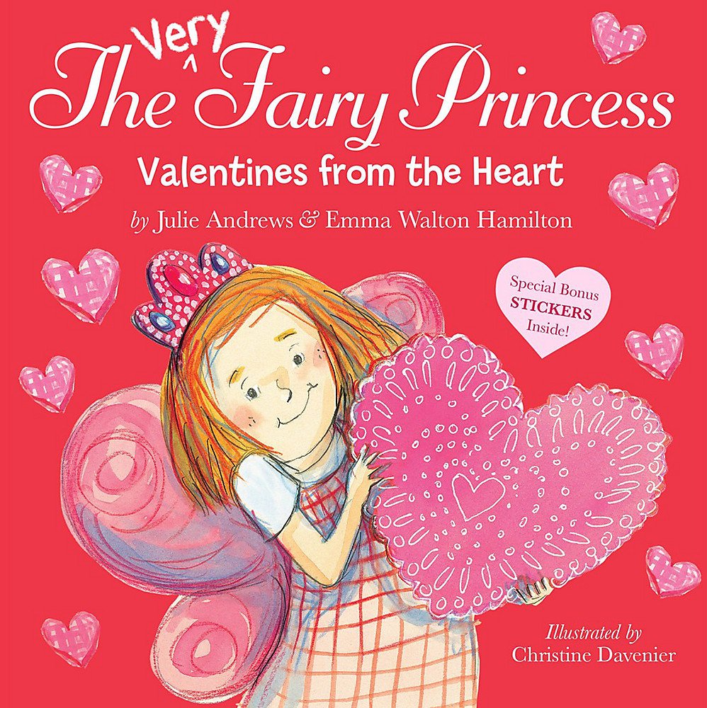 The Very Fairy Princess: Valentines from the Heart by Julie Andrews ...