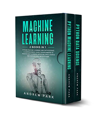 Machine Learning: 2 Books in 1: Python Machine Learning and Data ...