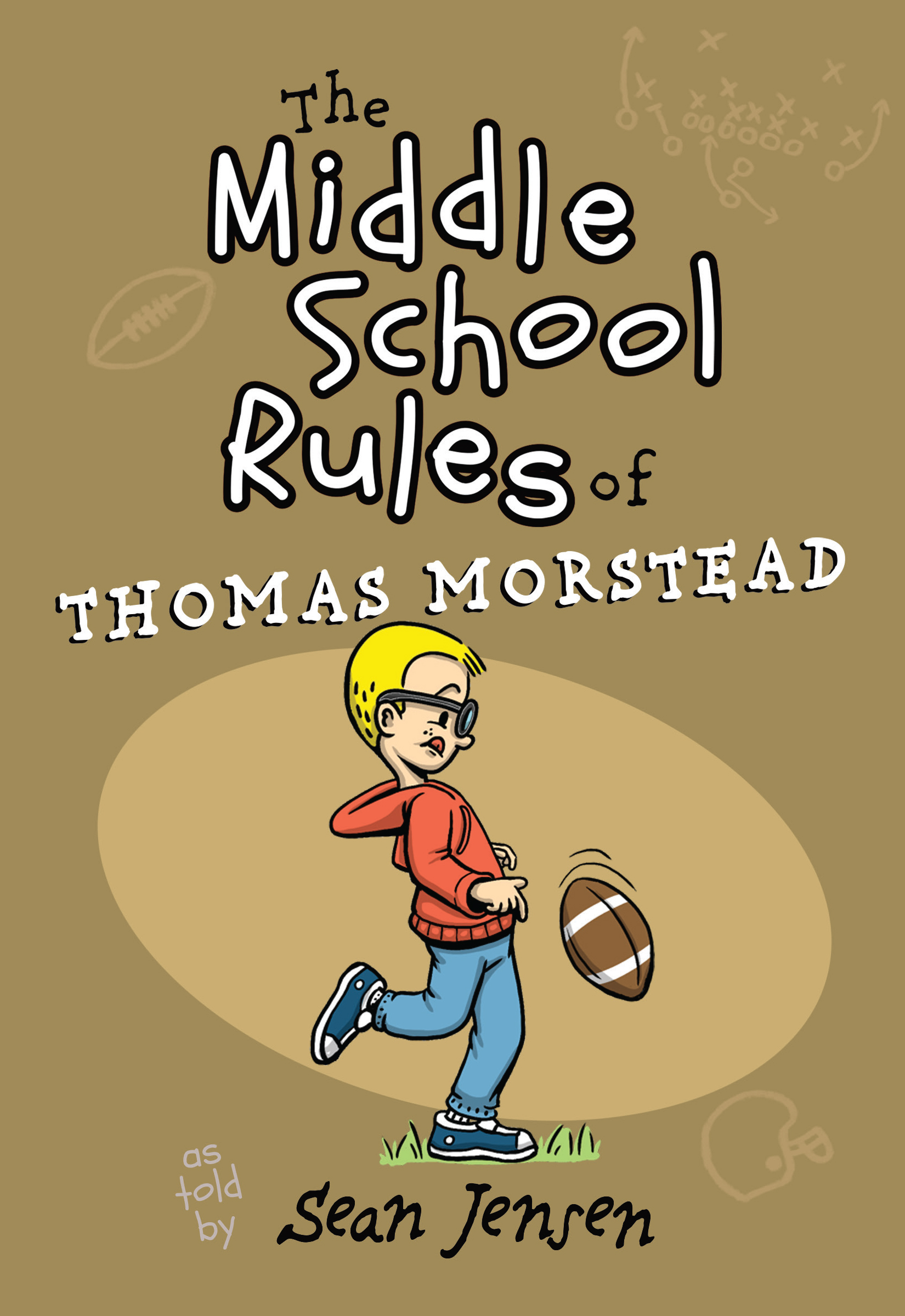 The Middle School Rules Of Thomas Morstead By Sean Jensen Goodreads The Middle School Rules Of Thomas Morstead By Sean Jensen Goodreads