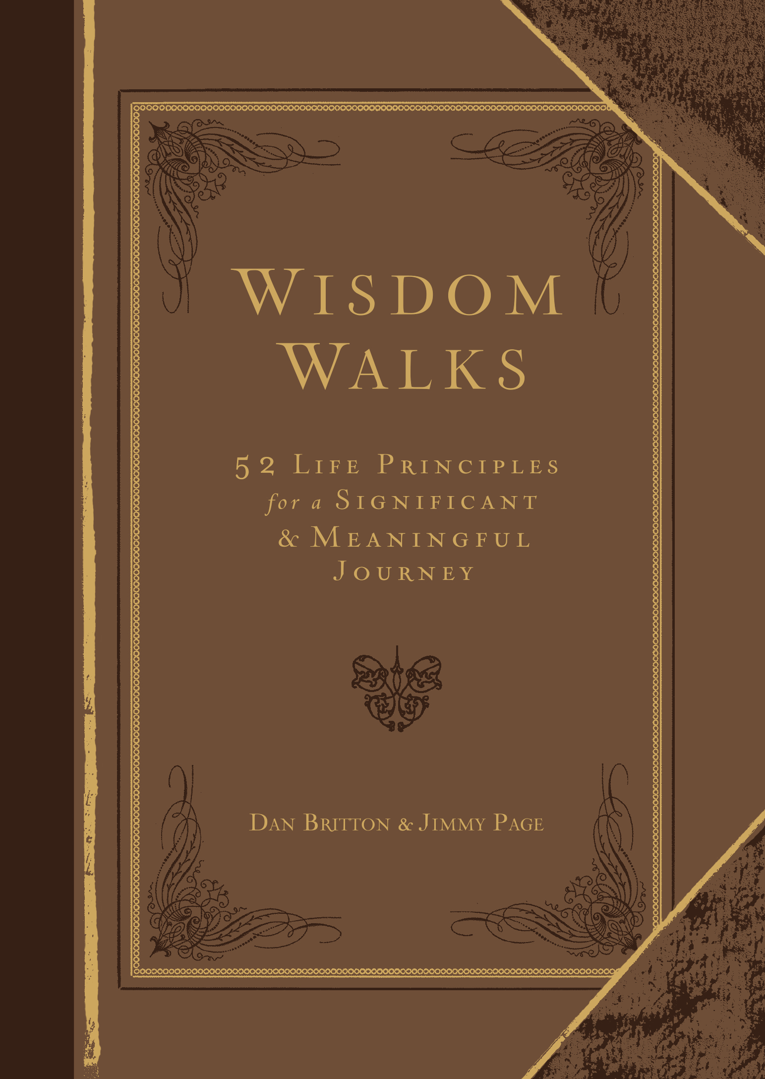 Wisdom Walks Faux Leather Gift Edition: 52 Life Principles for a ...
