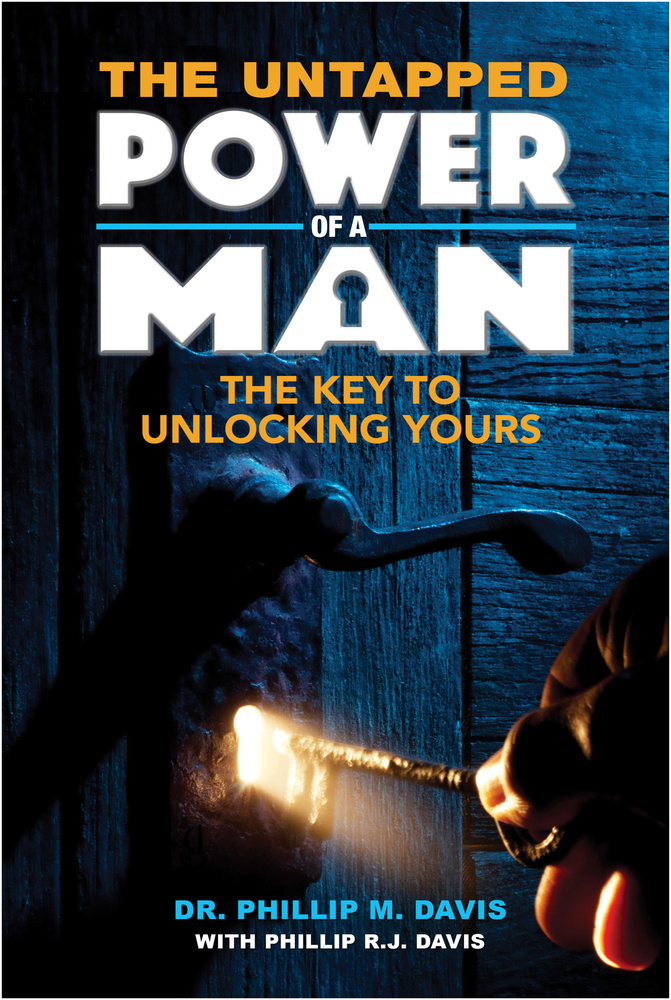 The Untapped Power of a Man: The Key To Unlocking Yours by Phillip M ...