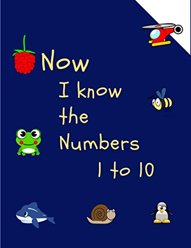 Now I know the numbers 1 to 10 by Kity H.Q Steven | Goodreads