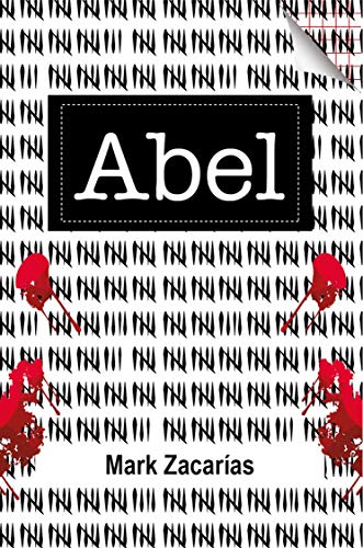 Abel: (Entre maestros, tiranos y bufones) by Mark Zacarias | Goodreads