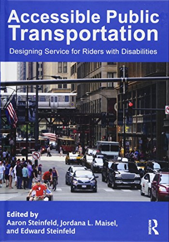 Accessible Public Transportation: Designing Service for Riders with ...