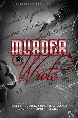 Murder They Wrote: An Anthology by Tracey Reddick | Goodreads