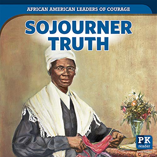 Sojourner Truth by Kristen Susienka | Goodreads