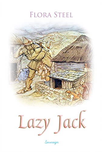 Lazy Jack (English Fairy Tales) by Flora Annie Steel | Goodreads