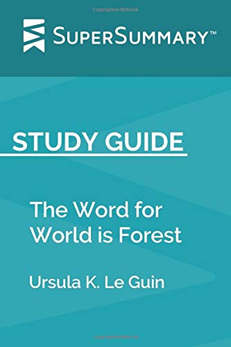 Study Guide: The Word for World is Forest by Ursula K. Le Guin by ...