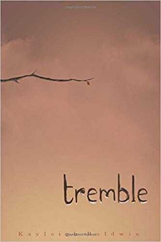 Tremble by Kayleigh Baldwin | Goodreads