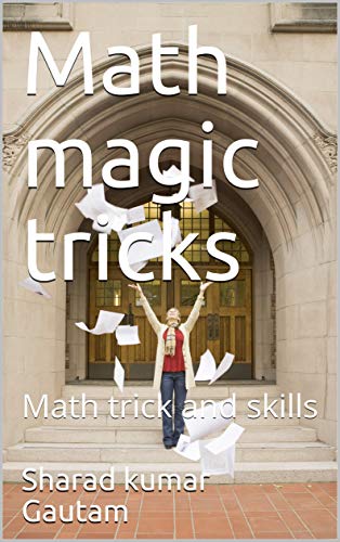 Math magic tricks : Math trick and skills by Sharad kumar Gautam ...