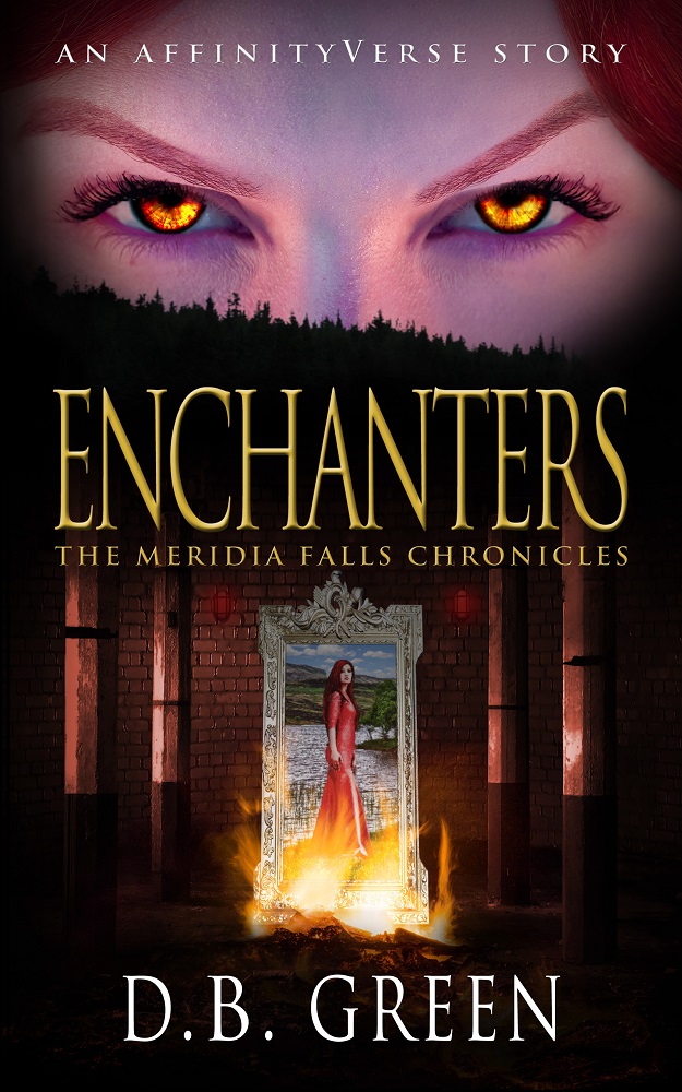 Enchanters: An AffinityVerse Story (Meridia Falls #3) by D.B. Green ...
