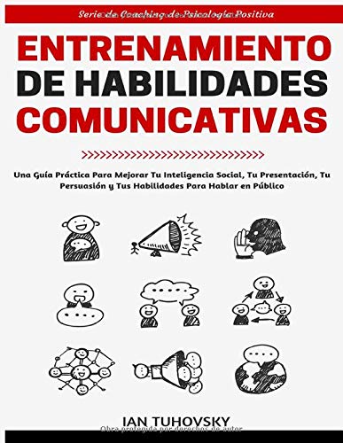 Entrenamiento de Habilidades Comunicativas: Una guía práctica para ...