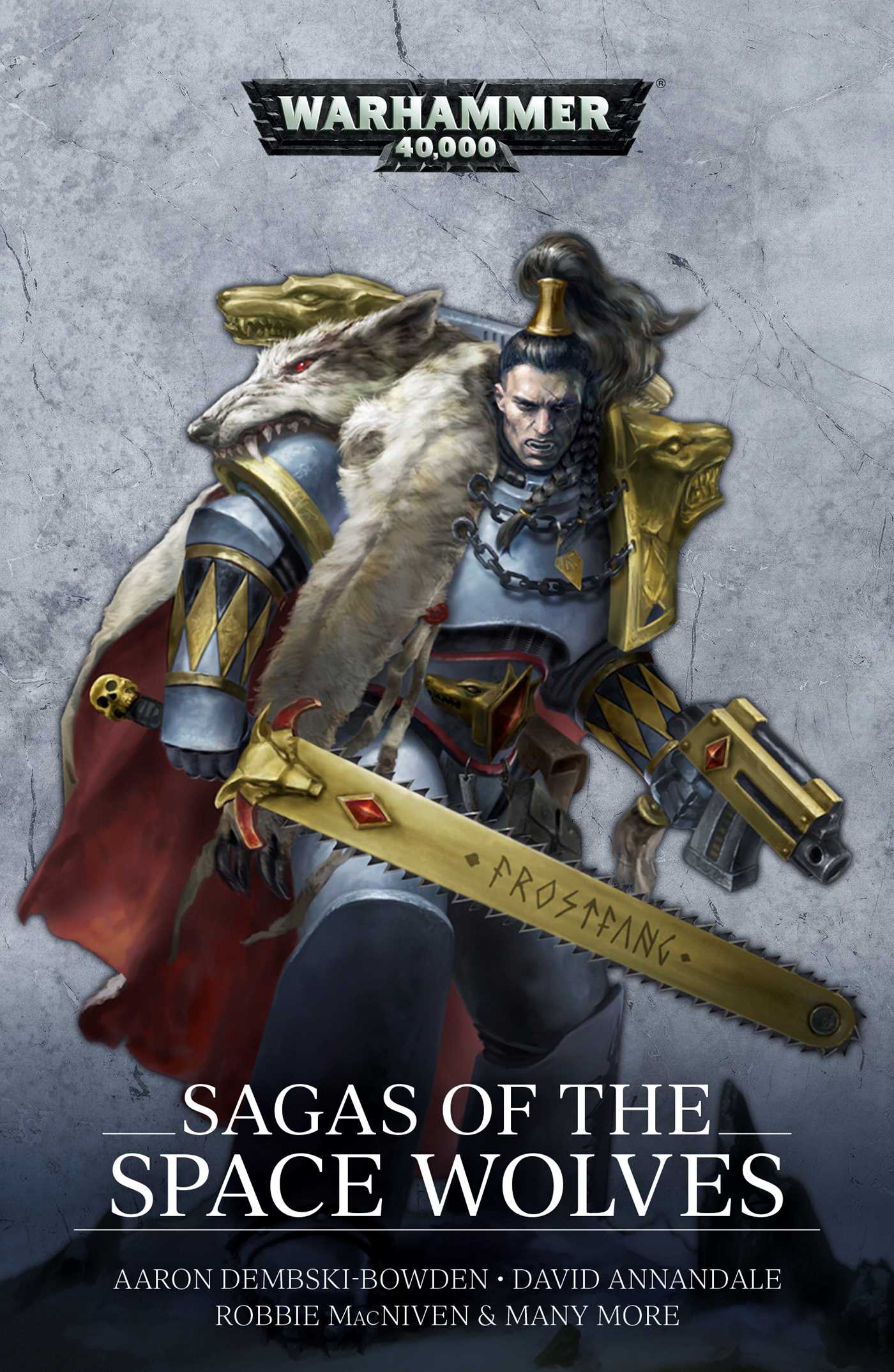 Sagas of the Space Wolves: The Omnibus by Aaron Dembski-Bowden | Goodreads