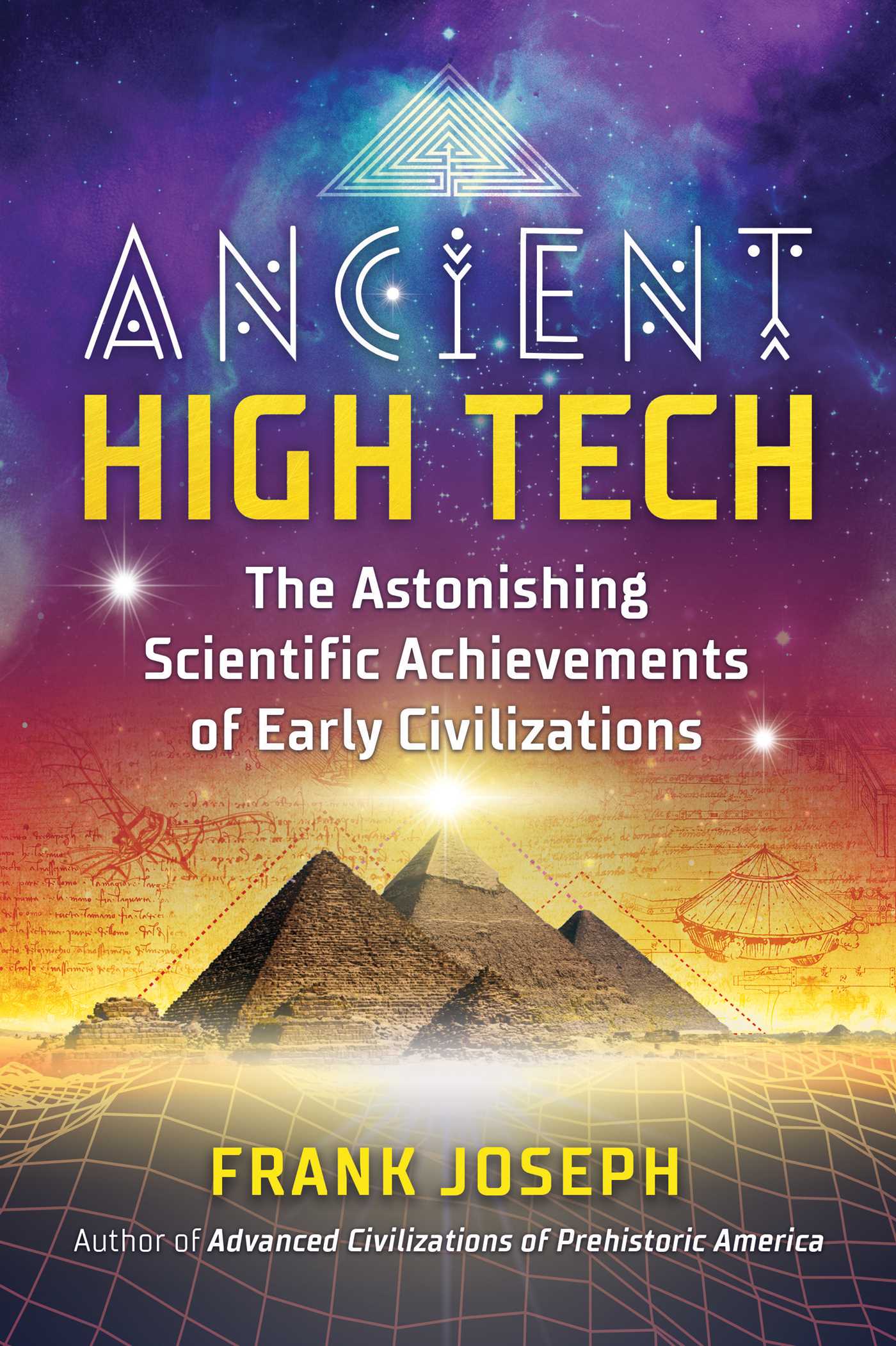 Ancient High Tech: The Astonishing Scientific Achievements of Early ...