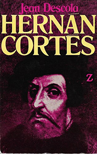 Hernan Cortes (Spanish Edition) by Jean Descola | Goodreads