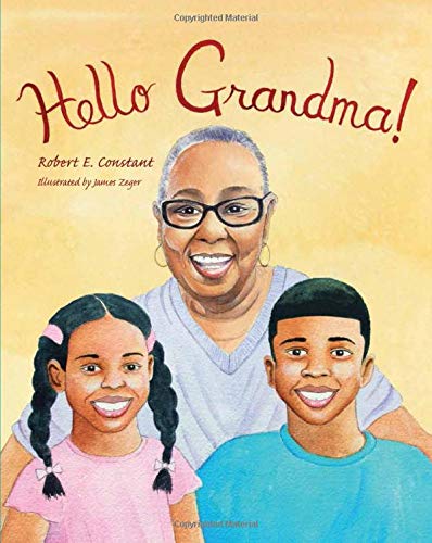 Hello Grandma! by Robert E. Constant | Goodreads