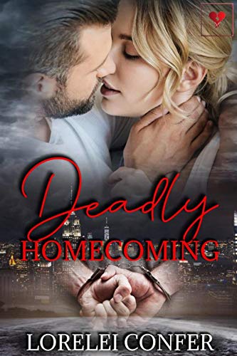 Deadly Homecoming by Lorelei Confer | Goodreads