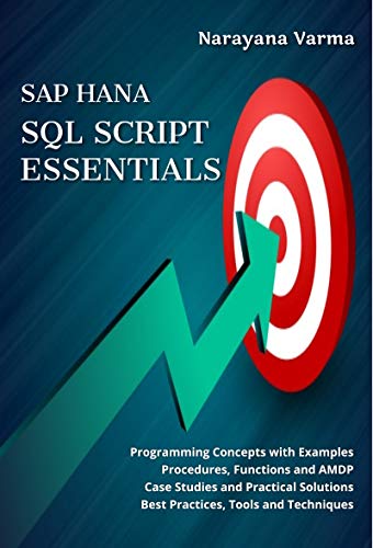 Sap Hana Sql Script Essentials Programming Concepts With Examples 0977